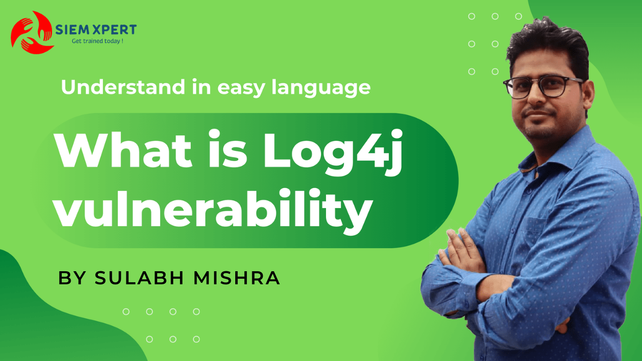 Log4j Vulnerability - SIEM XPERT